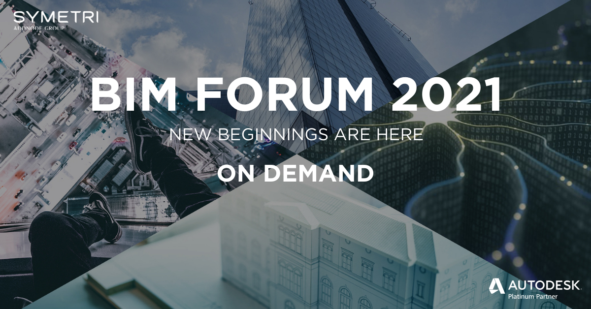 Nå kan du se BIM-Forum 2021 on demand! | Symetri.no